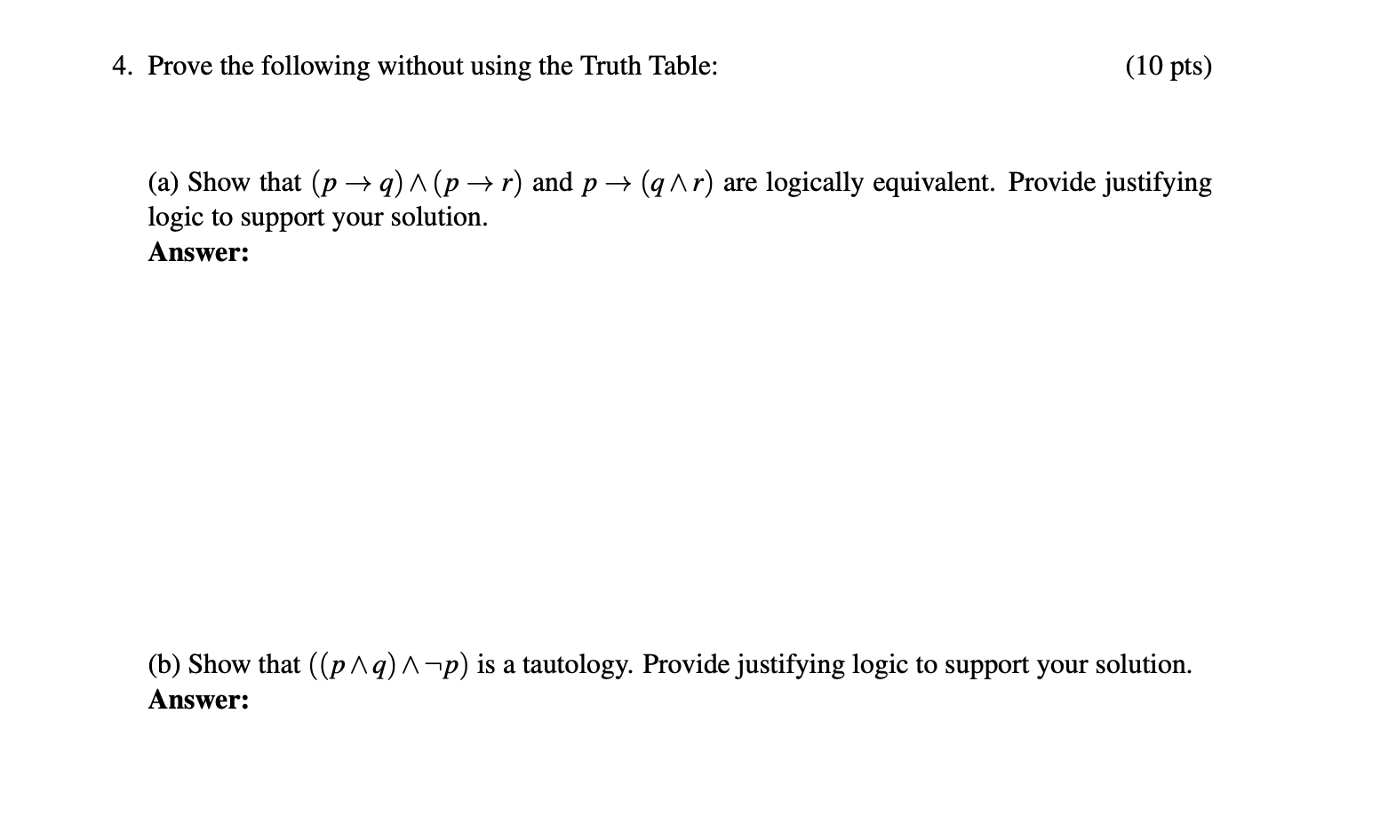 Solved 4. Prove the following without using the Truth Table: | Chegg.com
