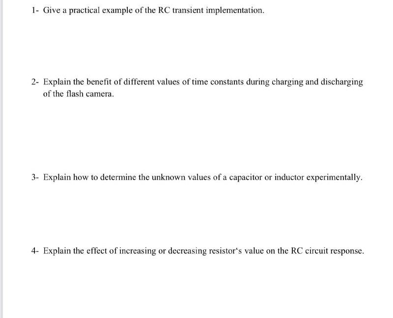 Solved 1- Give a practical example of the RC transient | Chegg.com