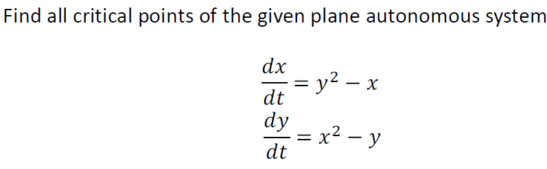 Solved Find all critical points of the given plane | Chegg.com
