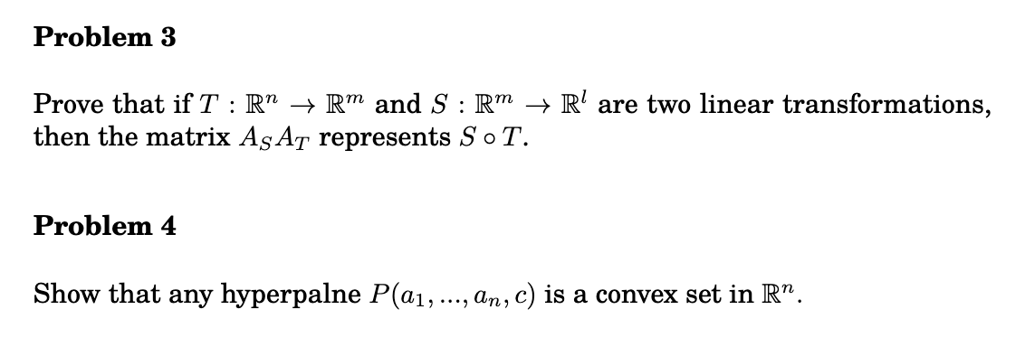 Solved Prove that if T:Rn→Rm and S:Rm→Rl are two linear | Chegg.com
