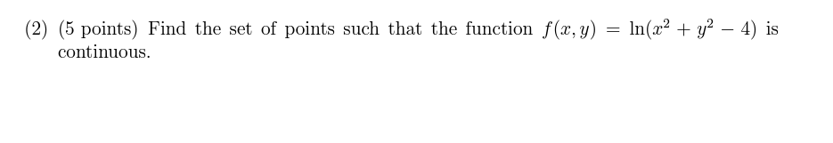 Solved (2) (5 points) Find the set of points such that the | Chegg.com
