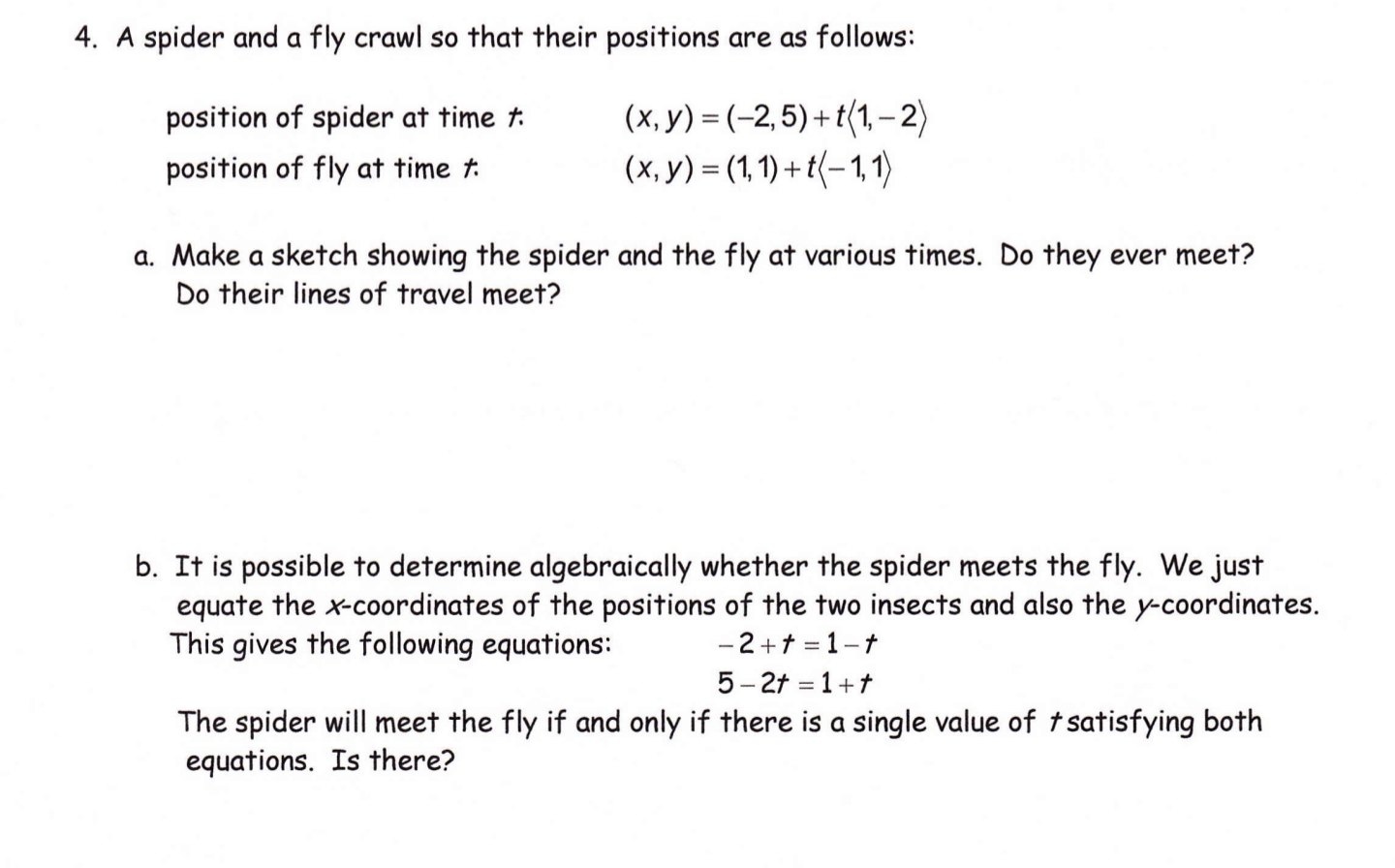 Solved 4. A spider and a fly crawl so that their positions | Chegg.com