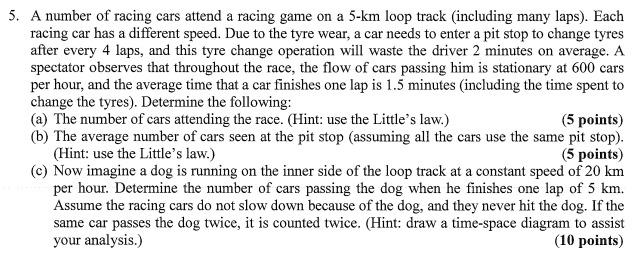 Solved 5. A number of racing cars attend a racing game on a | Chegg.com