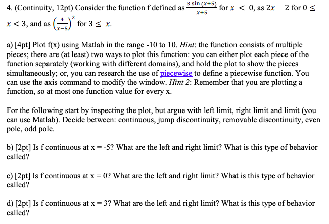 4. (Continuity, 12pt) Consider the function f defined | Chegg.com