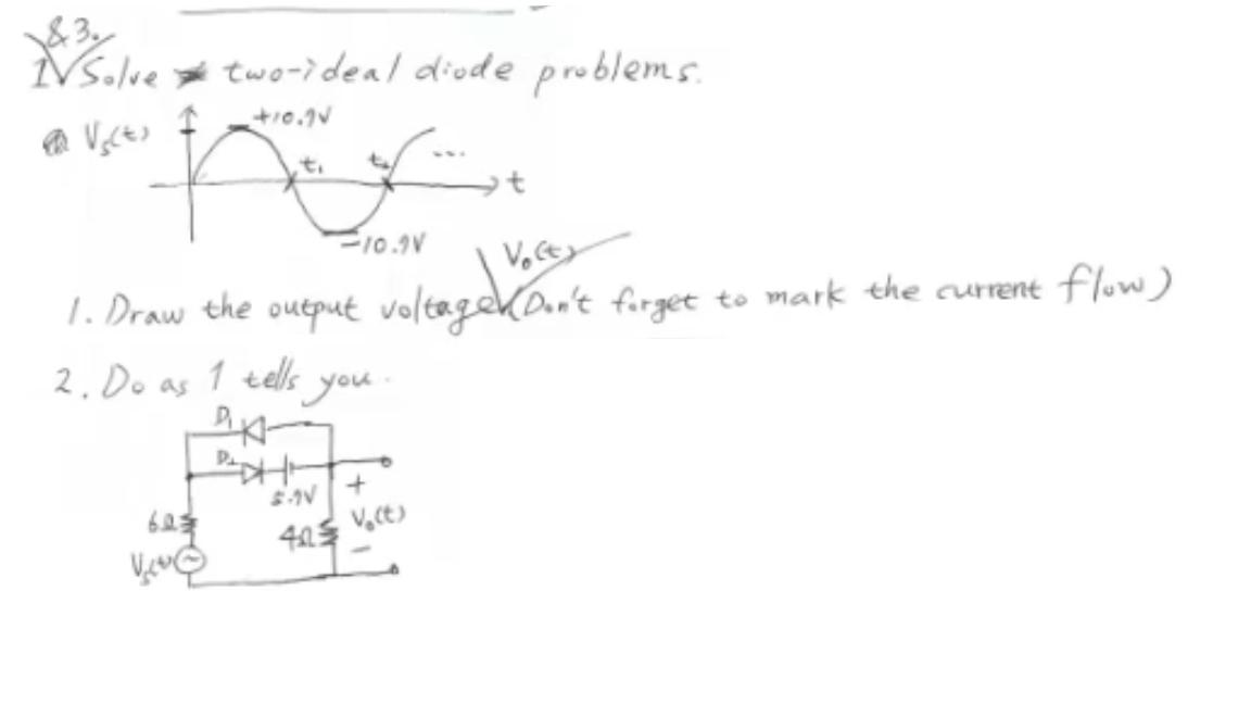 Solved Vsolve * two-ideal diode problems. PVC) 10.9 1. Draw | Chegg.com