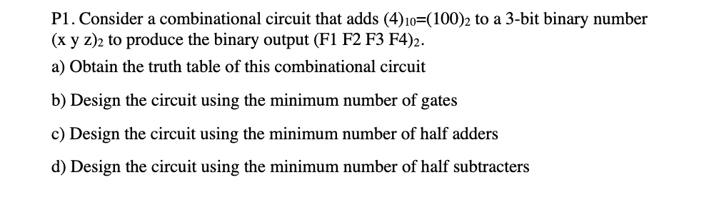 Solved P1 Consider A Combinational Circuit That Adds