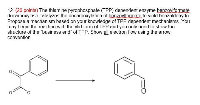 12. (20 points) The thiamine pyrophosphate | Chegg.com