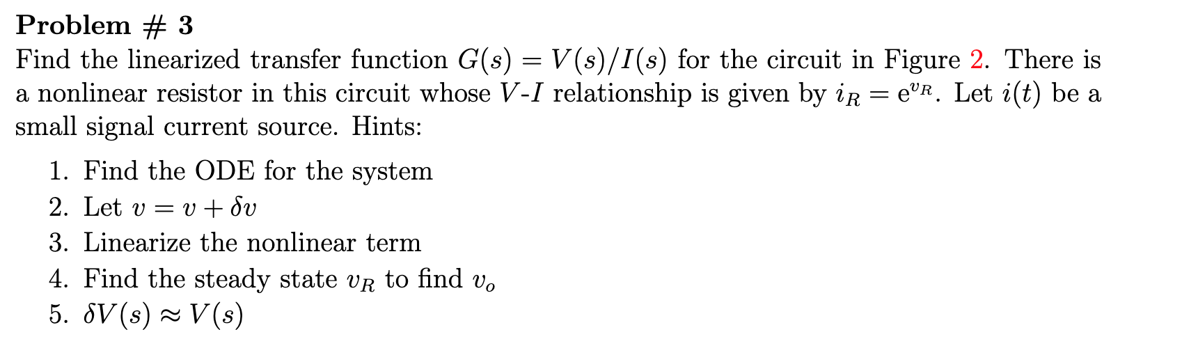Problem # 3 Find the linearized transfer function | Chegg.com