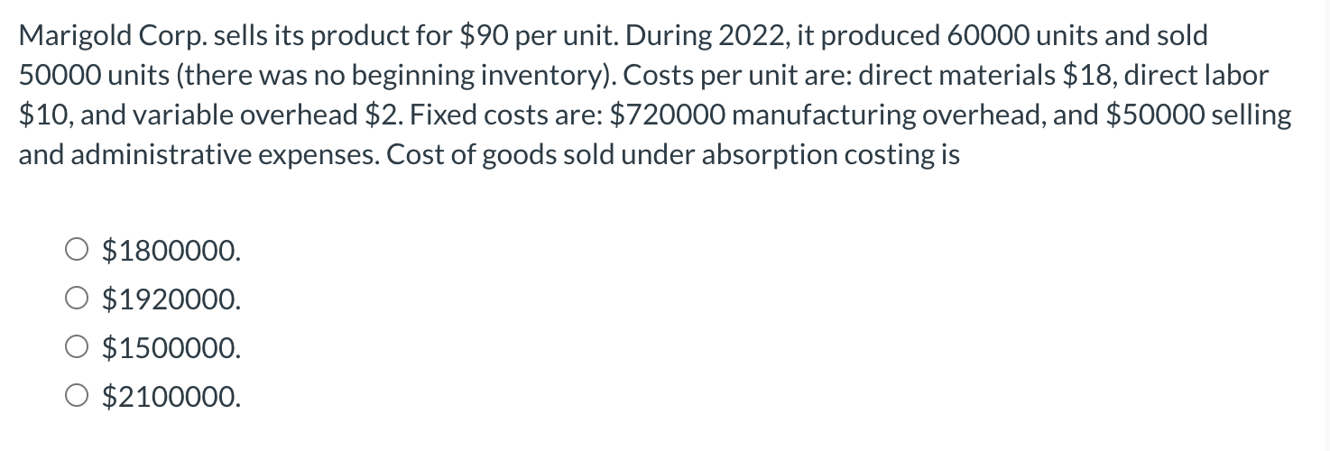 Solved Marigold Corp. sells its product for $90 per unit. | Chegg.com