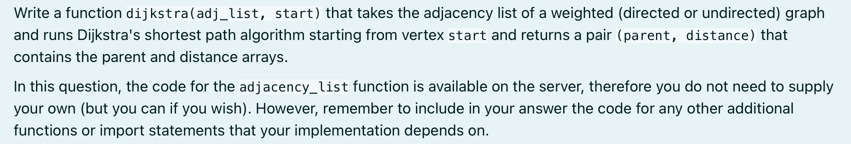 Solved Write a function dijkstra(adj_list, start) that takes | Chegg.com