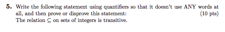 Solved 5. Write the following statement using quantifiers so | Chegg.com