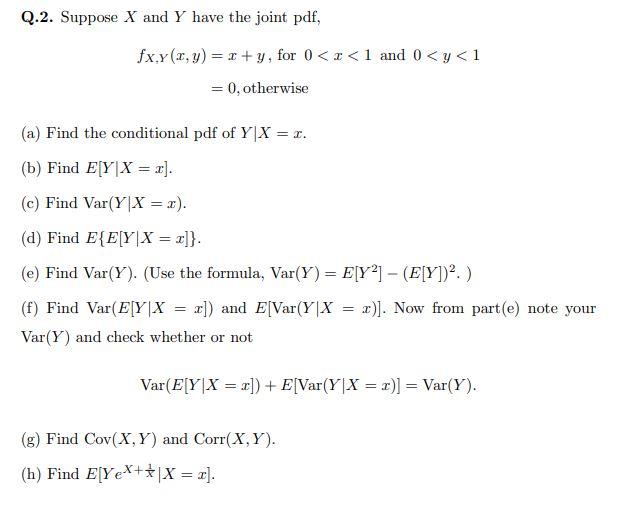 Solved Q.2. Suppose X and Y have the joint pdf, fx.y(x, y) = | Chegg.com
