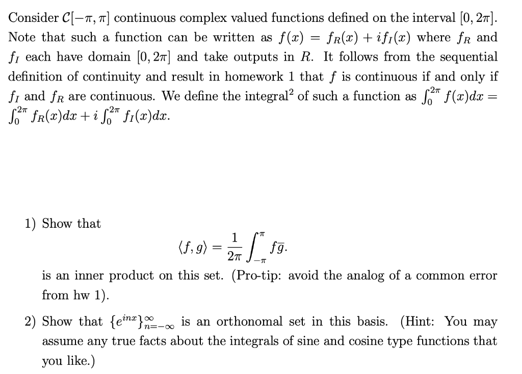 Solved Consider C[-, ] continuous complex valued functions | Chegg.com