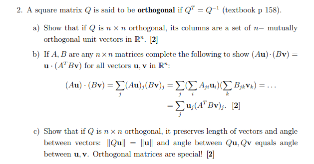Solved 2. A square matrix Q is said to be orthogonal if | Chegg.com