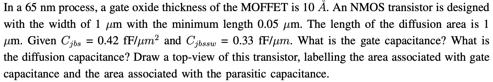 In a 65 nm process, a gate oxide thickness of the | Chegg.com