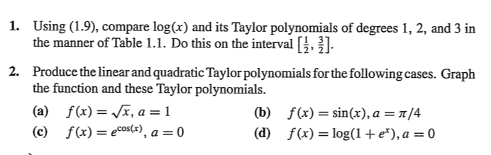 Solved 1. Using (1.9), compare log(x) and its Taylor | Chegg.com