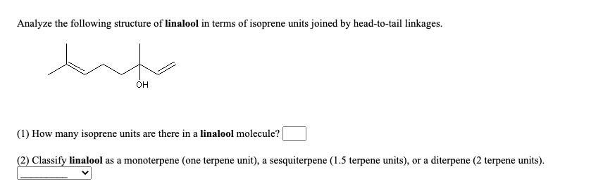 Solved Analyze the following structure of linalool in terms | Chegg.com