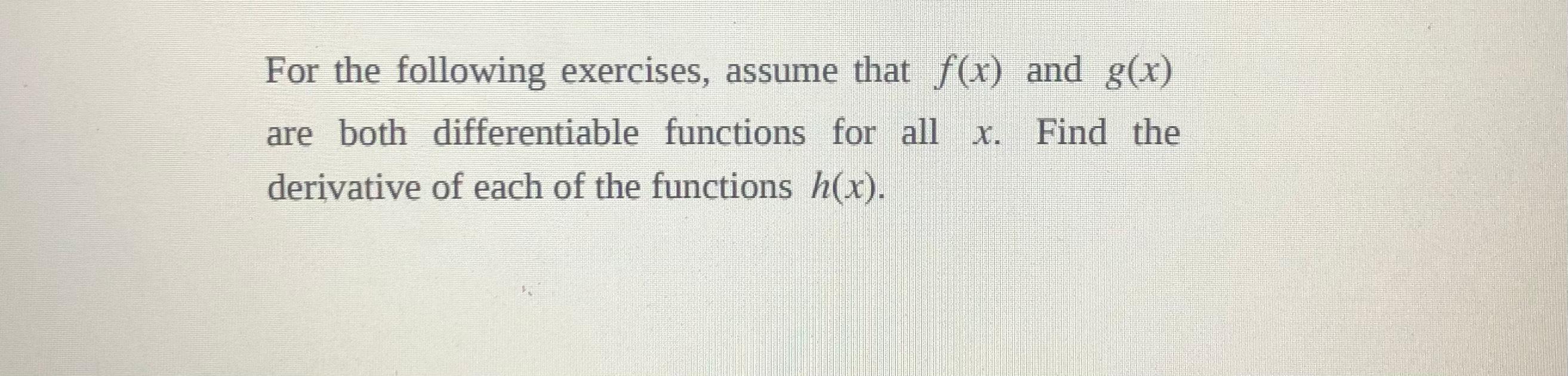Solved For the following exercises, assume that f(x) and | Chegg.com