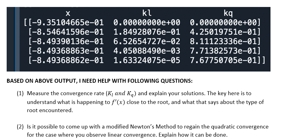 Solved Use Newton's Method to find the roots of each | Chegg.com