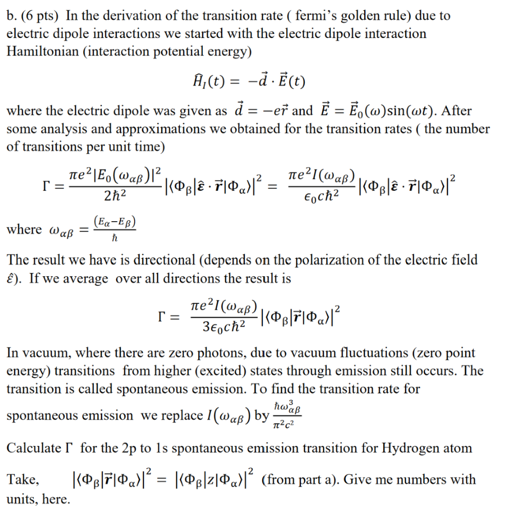 Solved b. ( 6 pts) In the derivation of the transition rate | Chegg.com
