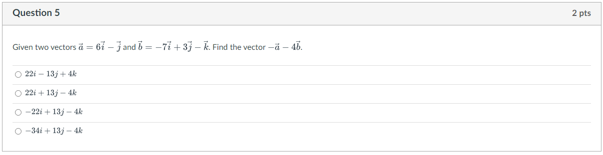 Solved Given two vectors a=6i−j and b=−7i+3j−k. Find the | Chegg.com