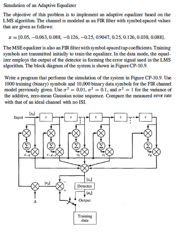 Simulation of an Adaptive Equalizer The objective of | Chegg.com