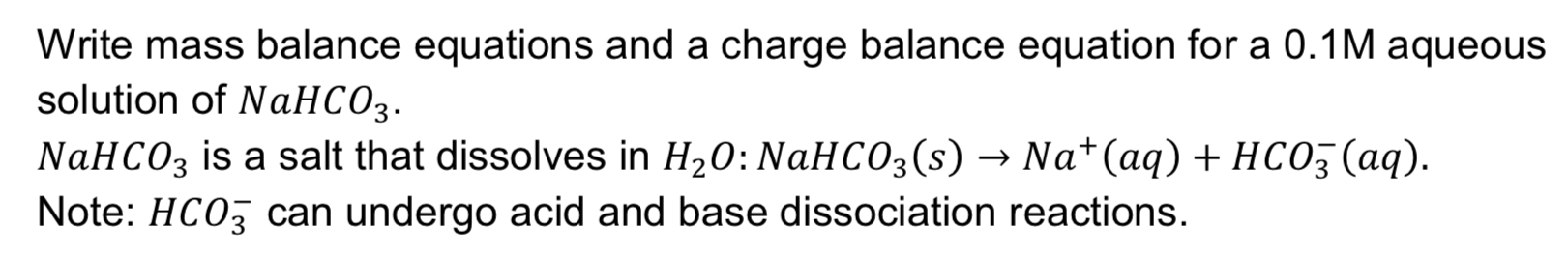 Solved Write mass balance equations and a charge balance | Chegg.com