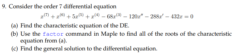Solved 9. Consider the order 7 differential equation | Chegg.com