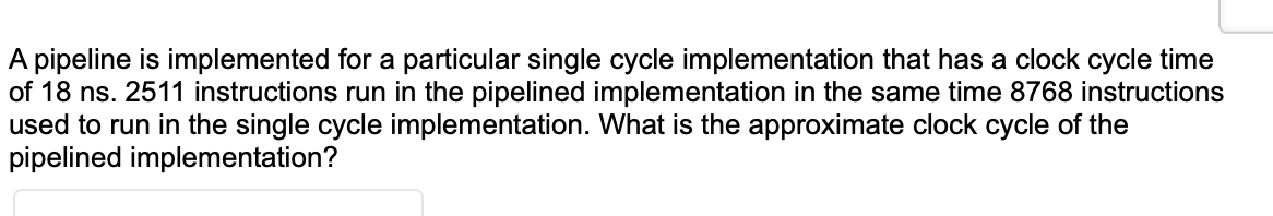 Solved A pipeline is implemented for a particular single | Chegg.com