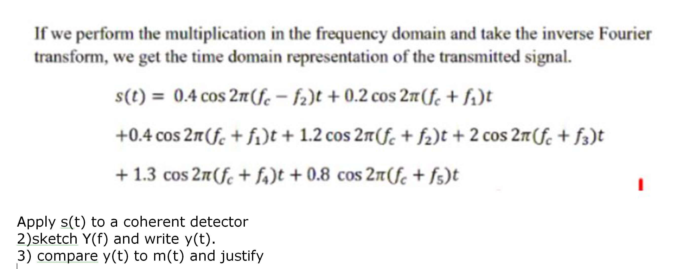 If we perform the multiplication in the frequency | Chegg.com