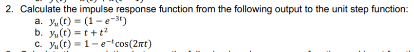 Solved 2. Calculate the impulse response function from the | Chegg.com
