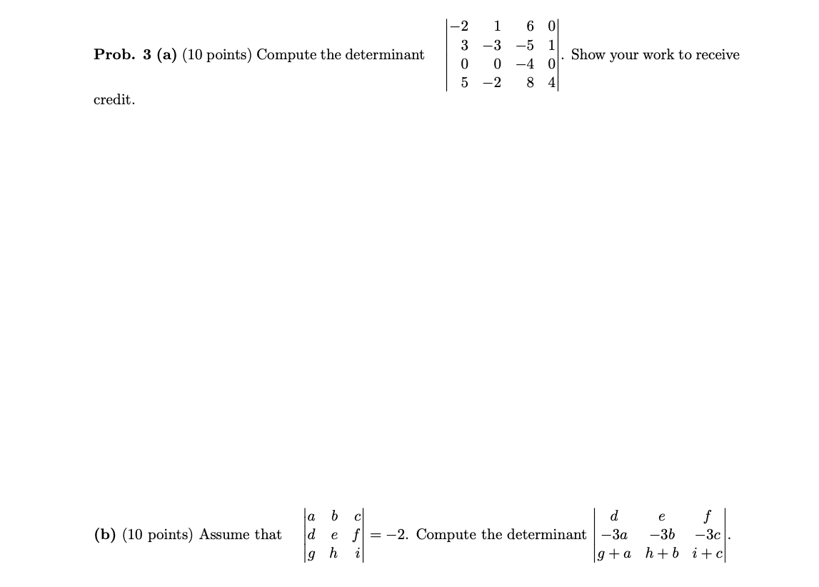 Solved Prob. 3 (a) (10 points) Compute the determinant | Chegg.com