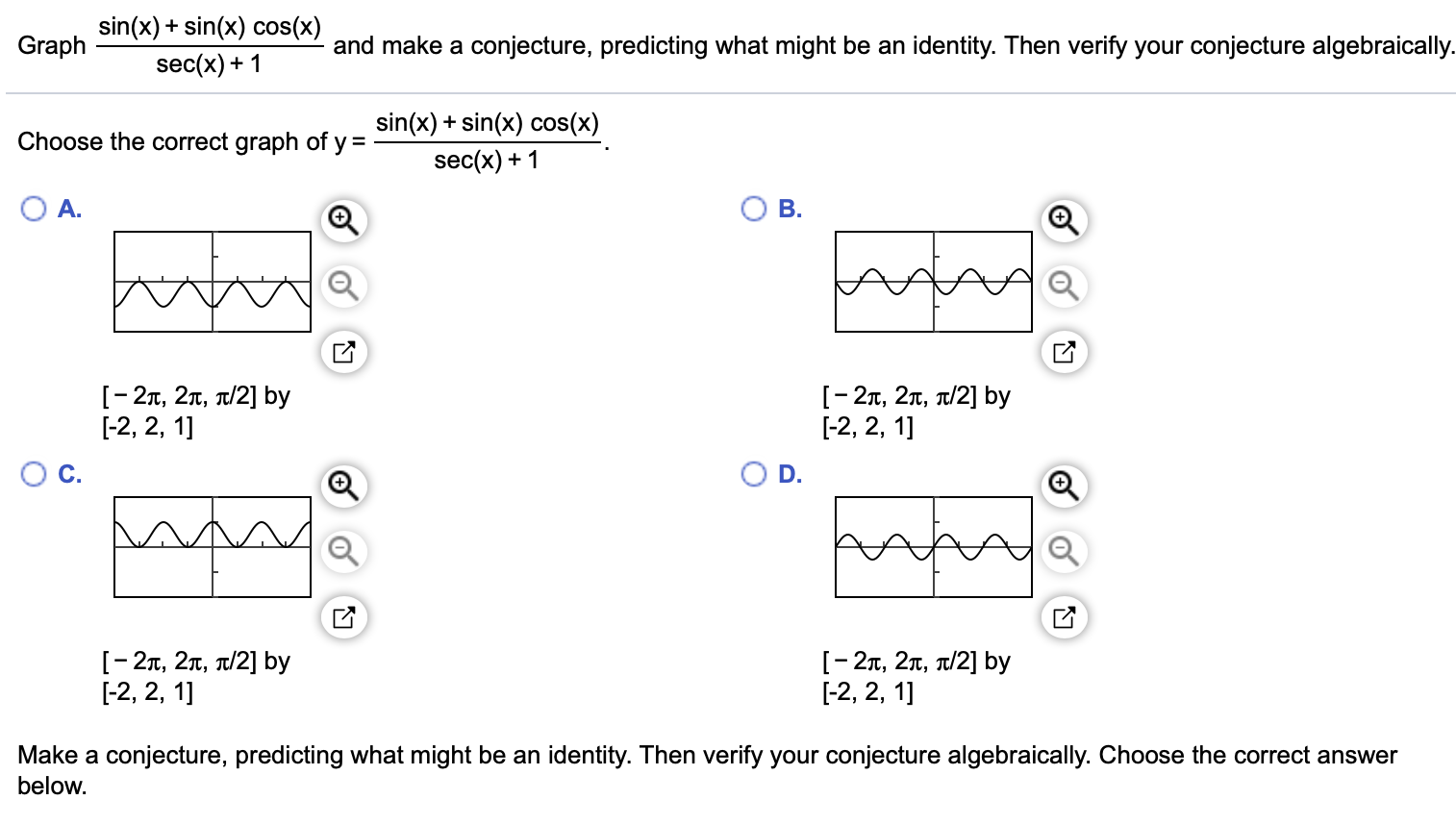 Solved Graph sin(x) + sin(x) cos(x) – and make a conjecture, | Chegg.com