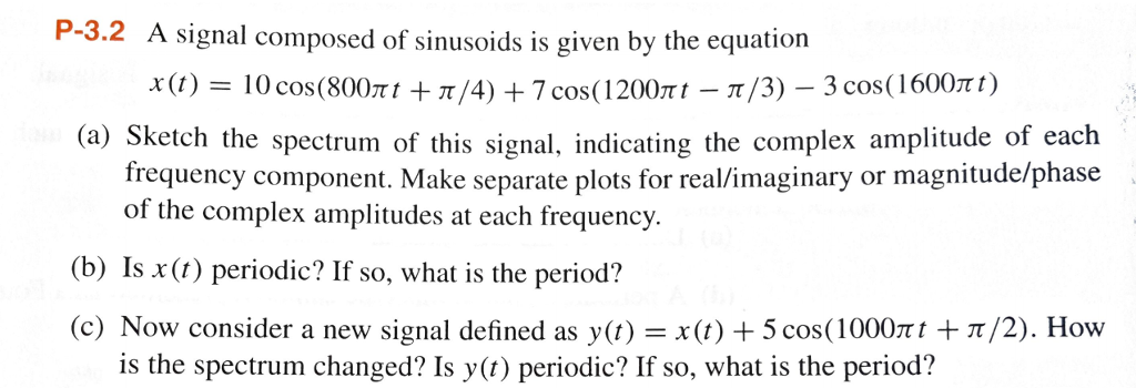 Solved P-3.2 A signal composed of sinusoids is given by the | Chegg.com