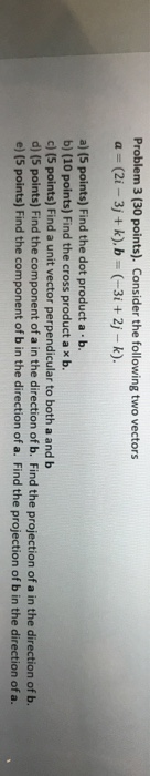 Solved Problem 3 (30 points). Consider the following two | Chegg.com