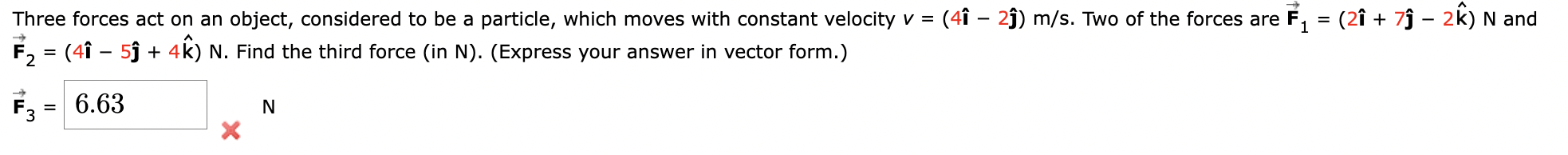 Solved Three Forces Act On An Object Considered To Be A