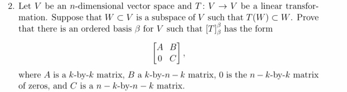 Solved 2. Let V be an n-dimensional vector space and T:V → V | Chegg.com
