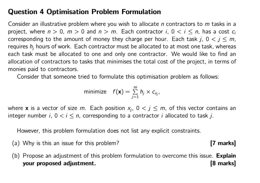 Question 4 Optimisation Problem Formulation Consider | Chegg.com
