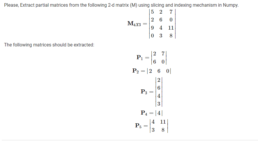 Solved Please, Extract partial matrices from the following | Chegg.com