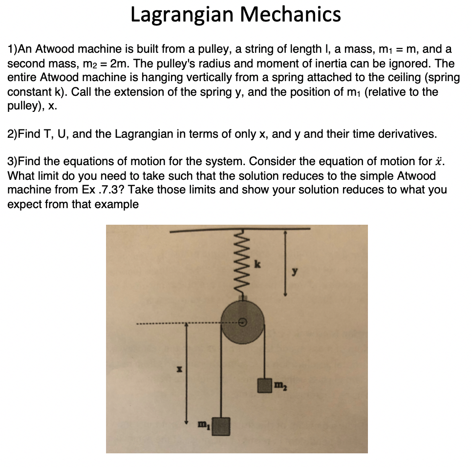 Solved Lagrangian Mechanics 1 An Atwood Machine Is Built Chegg