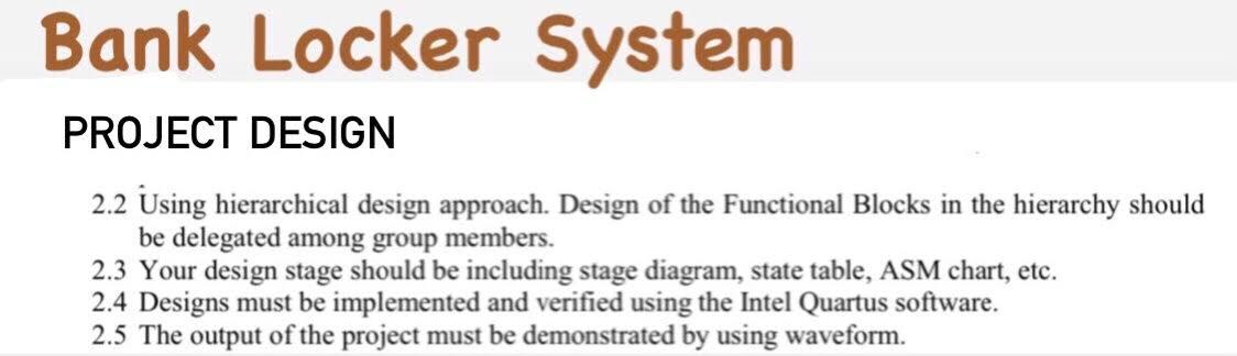Solved Bank Locker System PROJECT DESIGN 2.2 Using | Chegg.com