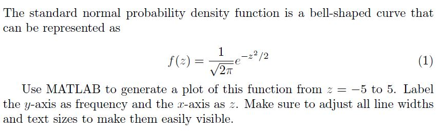 Solved The standard normal probability density function is a | Chegg.com