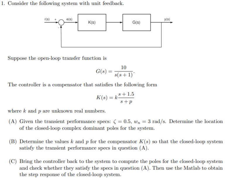 Solved 1. Consider the following system with unit feedback. | Chegg.com