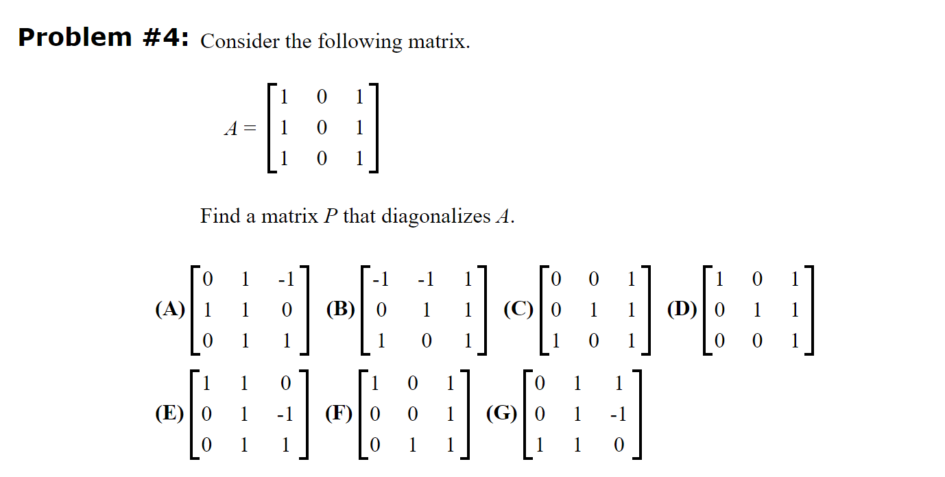 Solved Problem #4: Consider the following matrix. 0 1 A= 0 0 | Chegg.com
