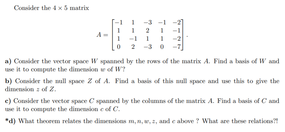 Solved Consider the 4 x 5 matrix A 1 1 -1 2 1 1 0 -3 -1 -27 | Chegg.com