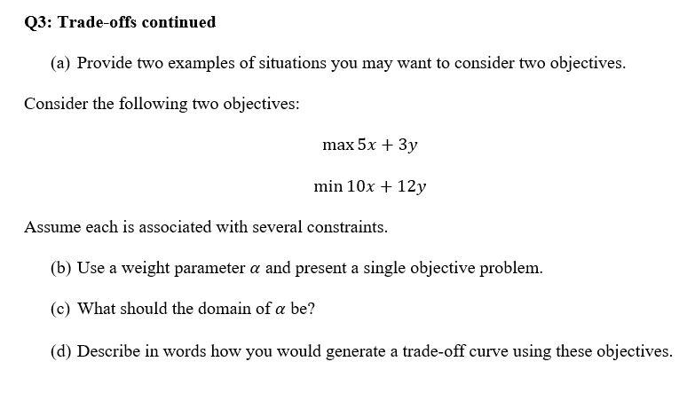 Q3: Trade-offs continued (a) Provide two examples of | Chegg.com