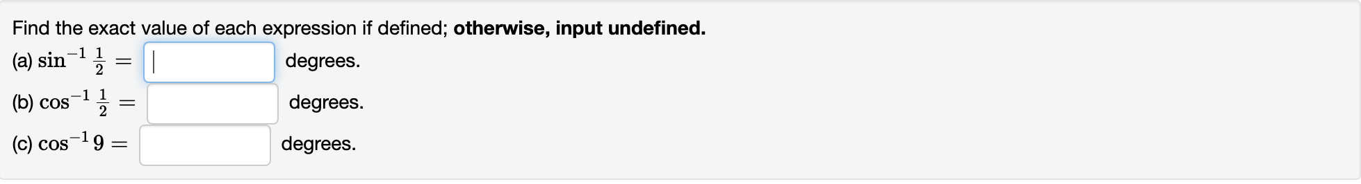 Solved Find the exact value of each expression if defined; | Chegg.com