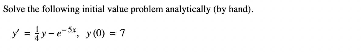 Solved Solve the following initial value problem | Chegg.com