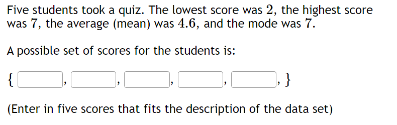 Solved Five students took a quiz. The lowest score was 2 , | Chegg.com