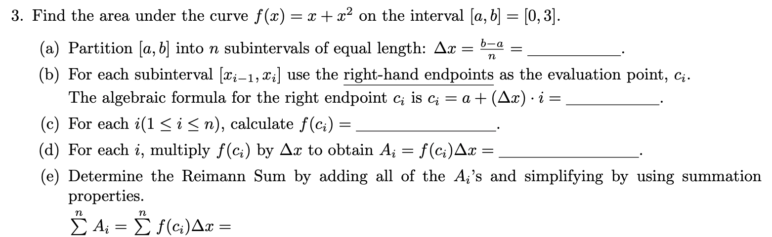 Solved = b-a n 3. Find the area under the curve f(x) = x + | Chegg.com
